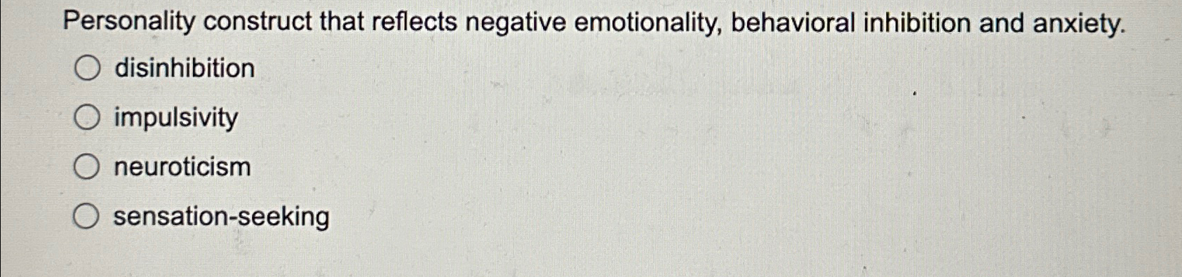 Solved Personality construct that reflects negative | Chegg.com