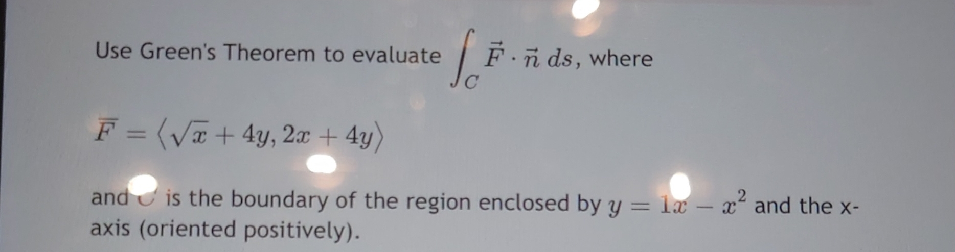 Solved Use Green's Theorem to evaluate ∫C﻿vec(F)*vec(n)ds, | Chegg.com