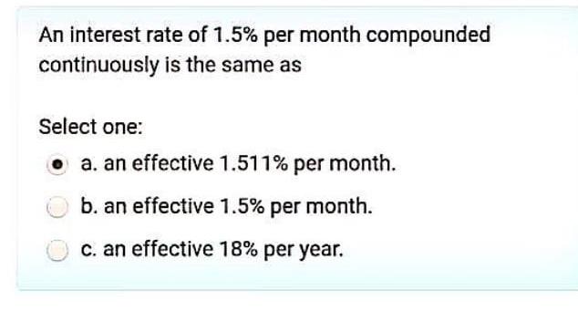 Solved An interest rate of 1.5% ﻿per month compounded | Chegg.com