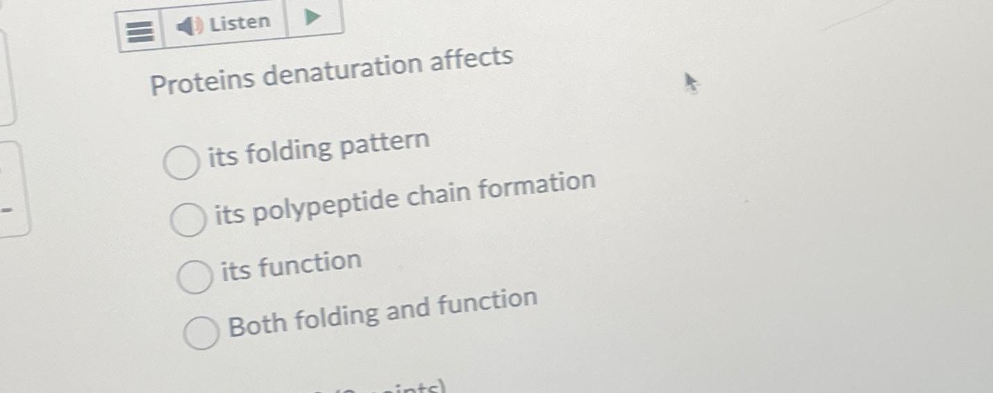 Solved Proteins denaturation affectsits folding patternits | Chegg.com