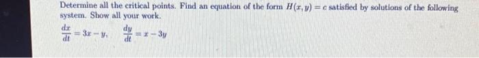 Solved Determine all the critical points. Find an equation | Chegg.com