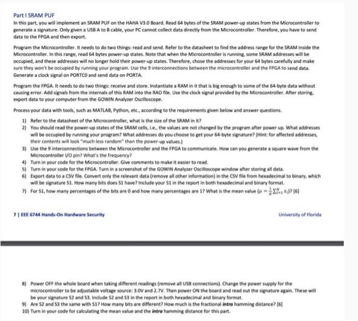 Solved Part I SRAM PUFIn this part, you will implement an | Chegg.com