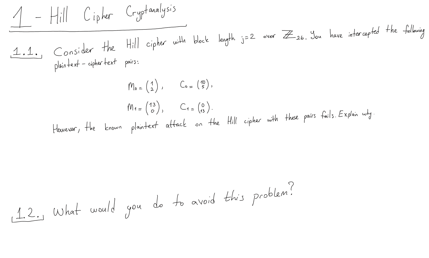 Solved 1 - ﻿Hill Cipher Cryptanalysis1.1. ﻿Consider the Hill | Chegg.com