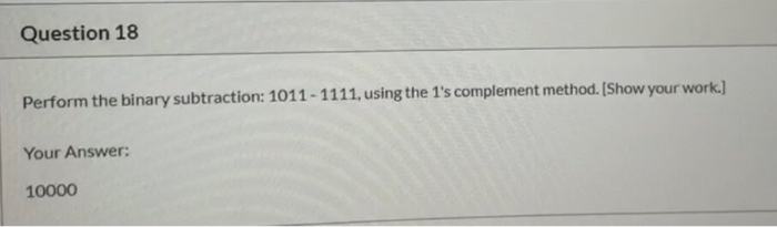 Solved Question 16 Convert 125 to binary. [Show your work.] | Chegg.com