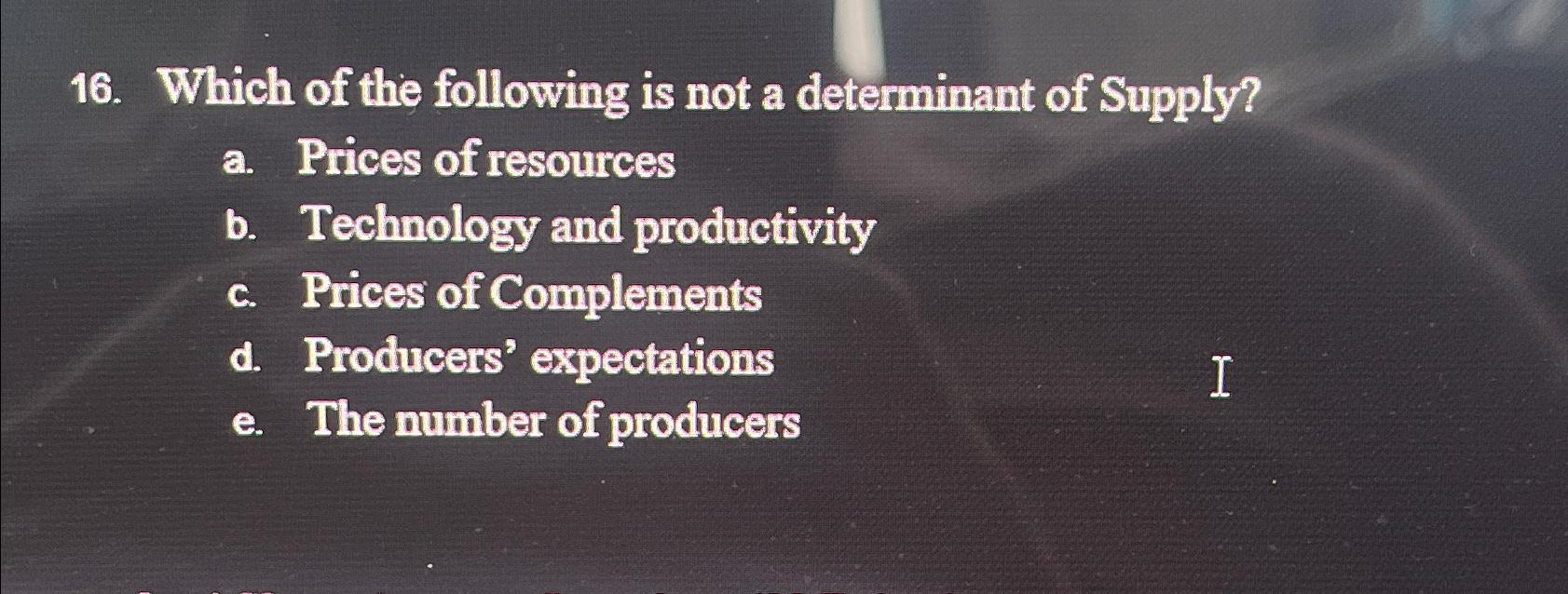 Solved Which of the following is not a determinant of | Chegg.com