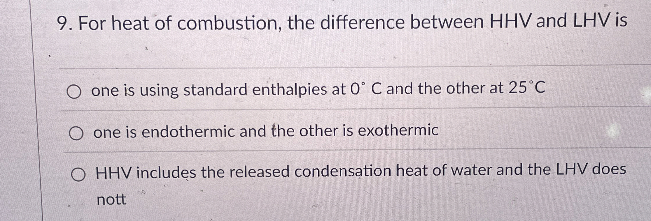 Solved For heat of combustion, the difference between HHV | Chegg.com