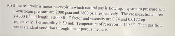 Solved 10) If the reservoir is linear reservoir in which | Chegg.com