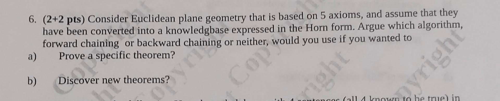 Solved 6. (2+2 pts) Consider Euclidean plane geometry that | Chegg.com