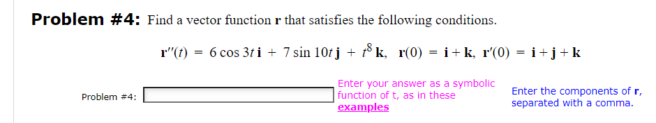 Solved Problem 4 Find A Vector Function R ﻿that Satisfies