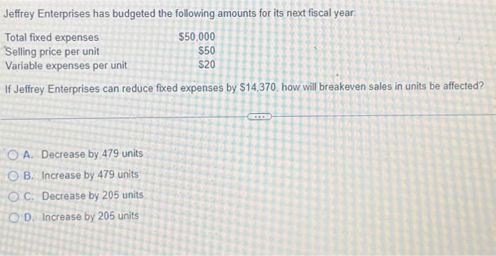 Solved Jeffrey Enterprises has budgeted the following | Chegg.com
