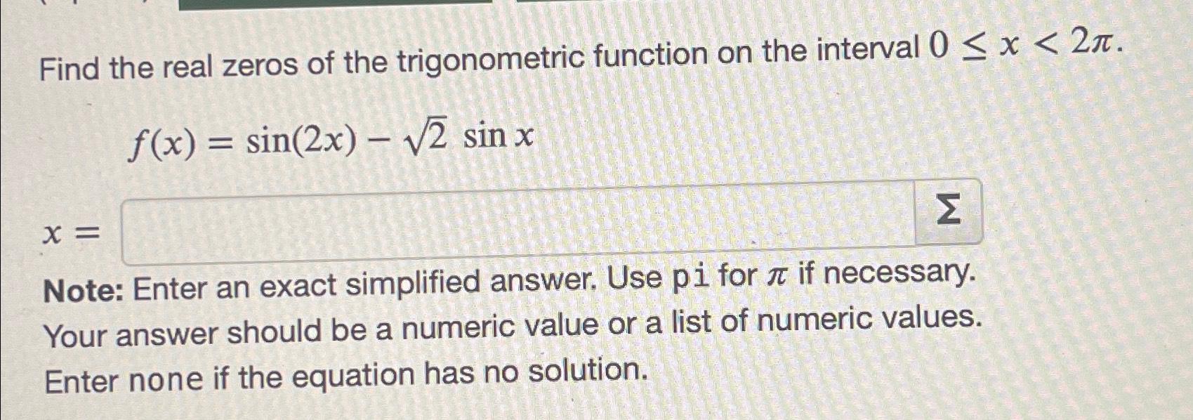 Solved Find the real zeros of the trigonometric function on | Chegg.com