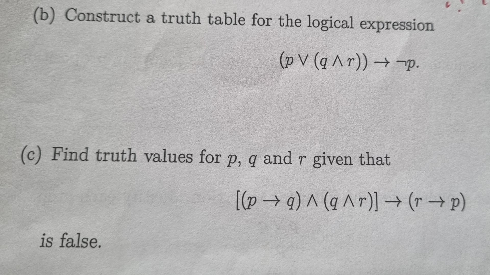 Solved (b) Construct a truth table for the logical | Chegg.com