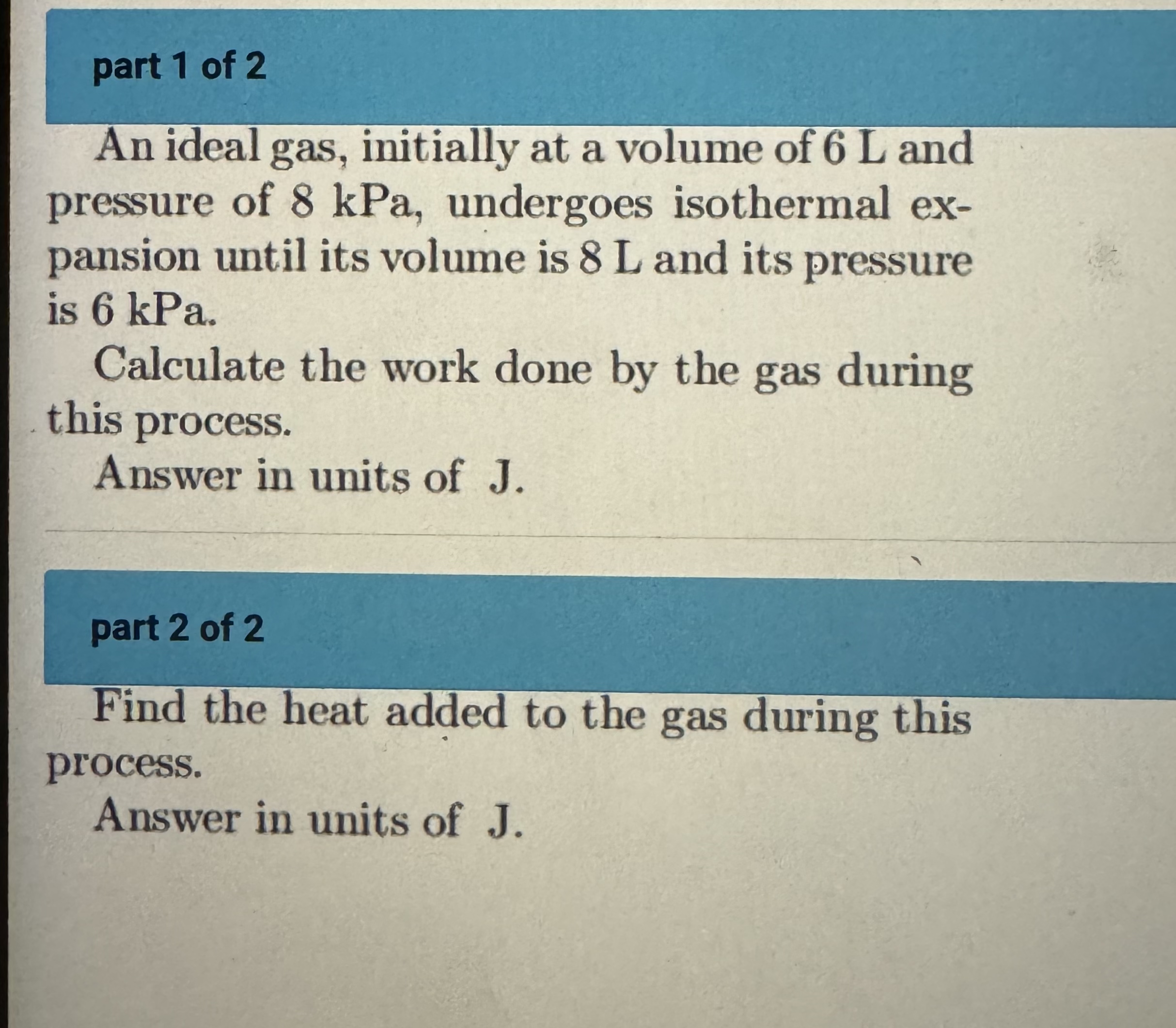 Solved part 1 ﻿of 2An ideal gas, initially at a volume of 6L | Chegg.com