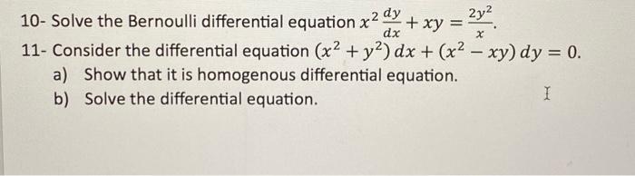 Solved 10- Solve the Bernoulli differential equation | Chegg.com