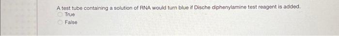 Solved A test tube containing a solution of RNA would turn | Chegg.com