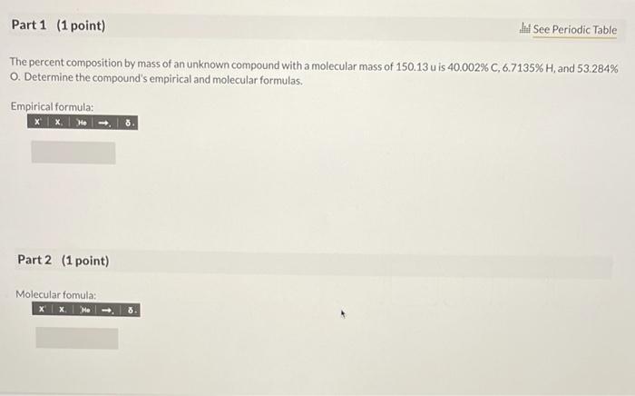 Solved Part 1 (1 point) See Periodic Table The percent | Chegg.com