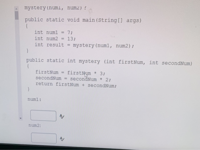Solved mystery (numi, num2) ? public static void | Chegg.com