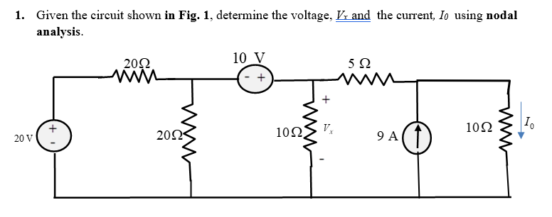 Solved Given the circuit shown in Fig. 1, ﻿determine the | Chegg.com