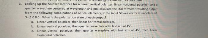 Solved 3. Looking up the Mueller matrices for a linear | Chegg.com