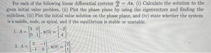 Solved For each of the following linear differential systems | Chegg.com