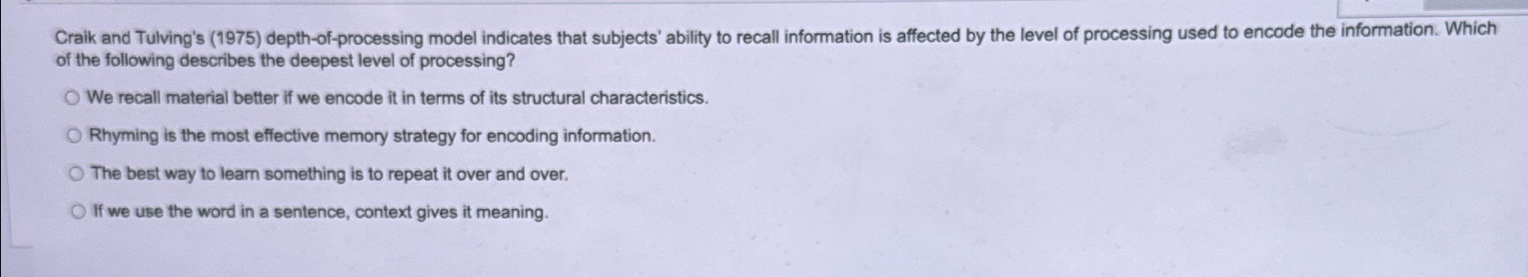 Solved Craik and Tulving's (1975) ﻿depth-of-processing model | Chegg.com