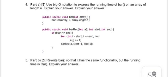 Solved Part a) [5] Use big-O notation to express the running | Chegg.com