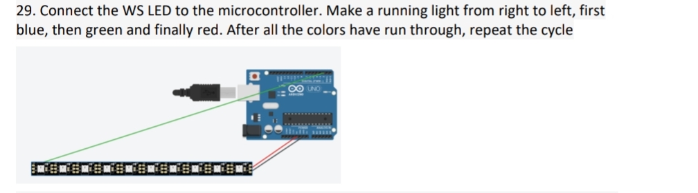 Solved Connect the WS LED to the microcontroller. Make a | Chegg.com