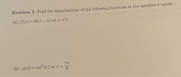 Solved Problem 3 Find The Linearizations Of The Following
