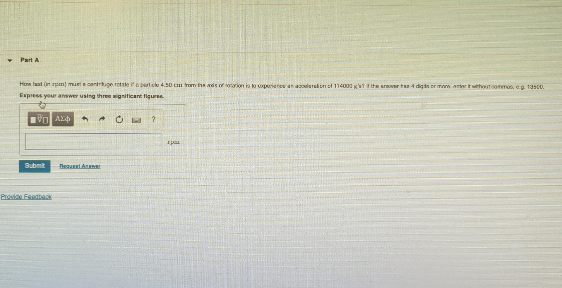 Solved Part A How fast (in rpm) must a centrifuge rotate if | Chegg.com