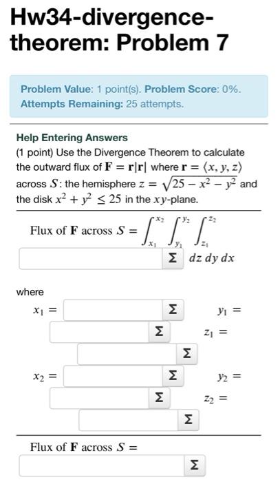 Solved Hw34-divergence- theorem: Problem 7 Problem Value: 1 | Chegg.com