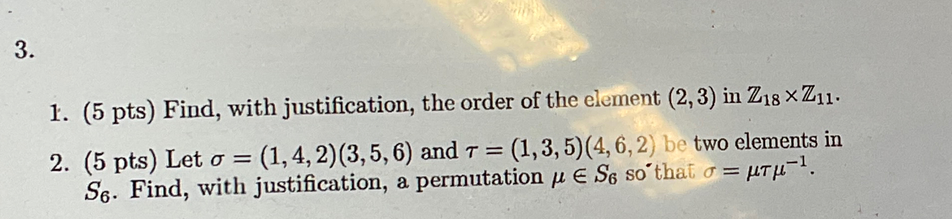 Solved (5 ﻿pts) ﻿Find, with justification, the order of the | Chegg.com
