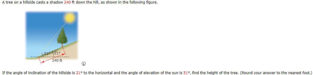 Solved A tree on a hillside casts a shadow 240ft ﻿down the | Chegg.com