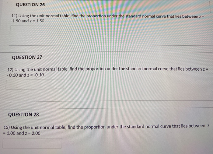 Solved QUESTION 26 11) Using the unit normal table, find the | Chegg.com