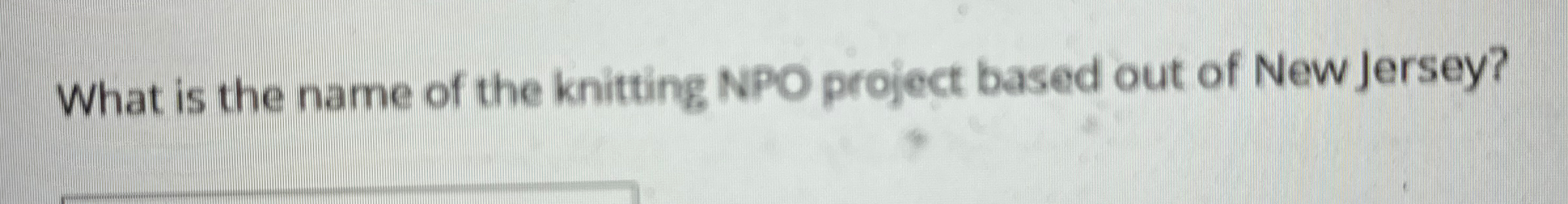 Solved What is the name of the knitting NPO project based | Chegg.com