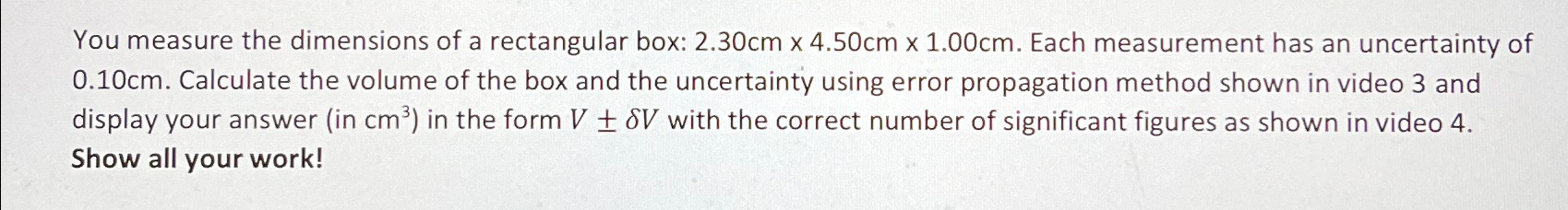 Solved You measure the dimensions of a rectangular box: | Chegg.com
