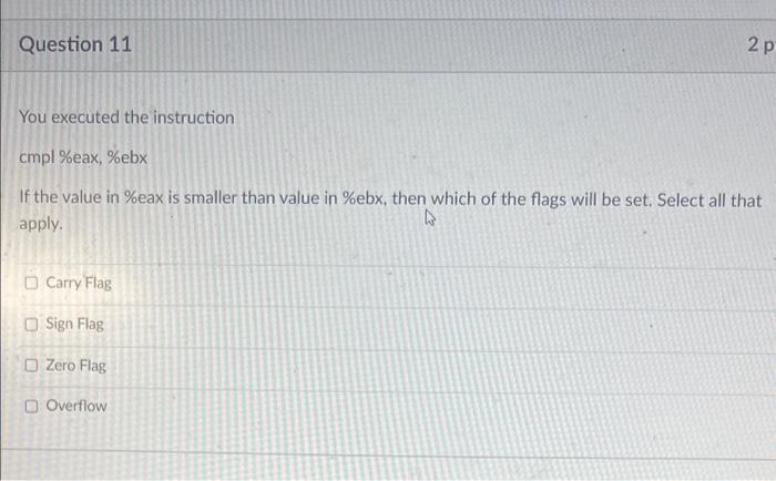 Solved You executed the instruction cmpl \%eax, \%ebx If the | Chegg.com