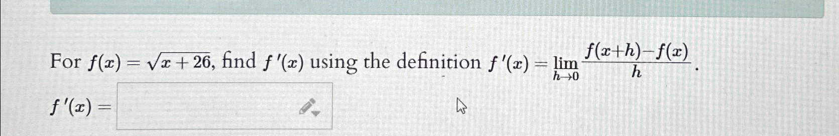 Solved For f(x)=x+262, ﻿find f'(x) ﻿using the definition | Chegg.com