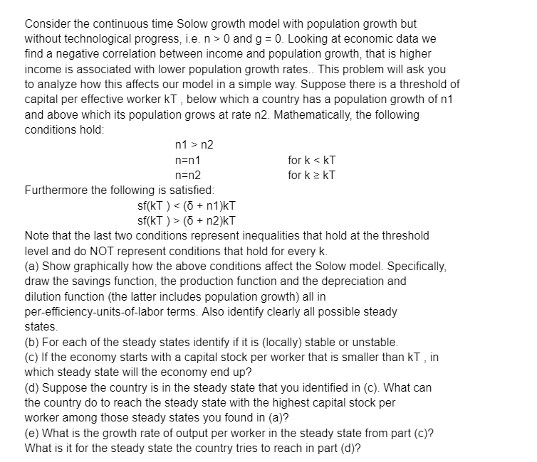 Solved Consider the continuous time Solow growth model with | Chegg.com