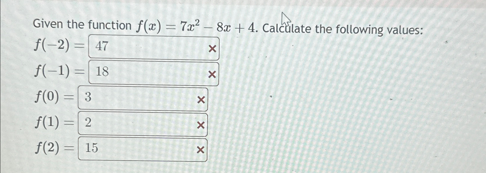 Solved Given the function f(x)=7x2-8x+4. Calculate the | Chegg.com Solved Given the function f(x)=7x2-8x+4. Calculate the | Chegg.com