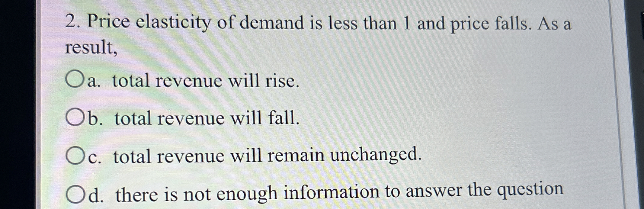 Solved Price elasticity of demand is less than 1 ﻿and price | Chegg.com