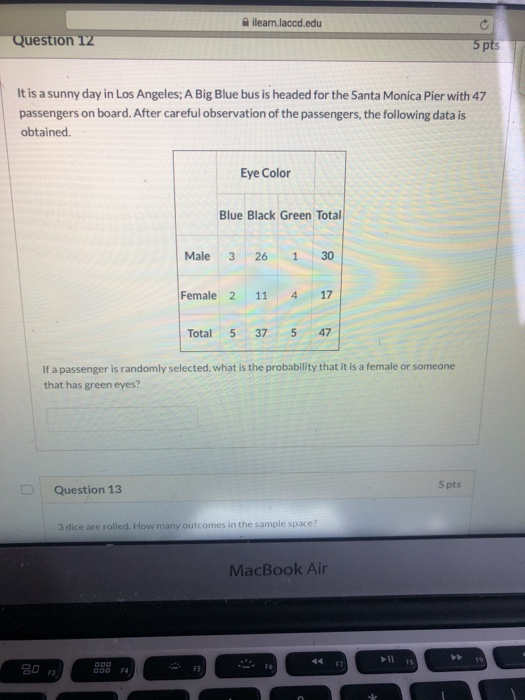 Solved ilearn.laccd.edu Question 12 5 pts It is a sunny day | Chegg.com