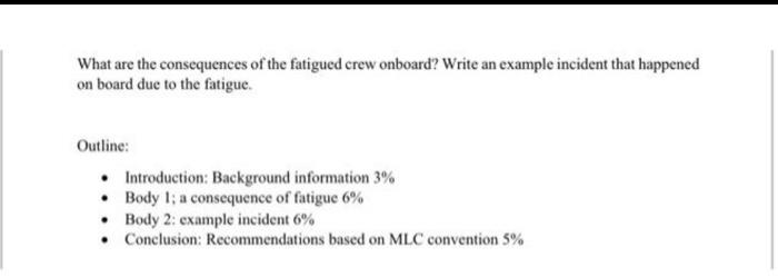 Solved What are the consequences of the fatigued crew | Chegg.com