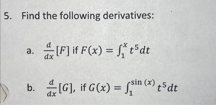 Solved Find the following derivatives: a. dxd[F] if | Chegg.com
