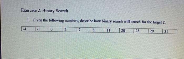 Solved Exercise 2. Binary Search 1. Given the following | Chegg.com