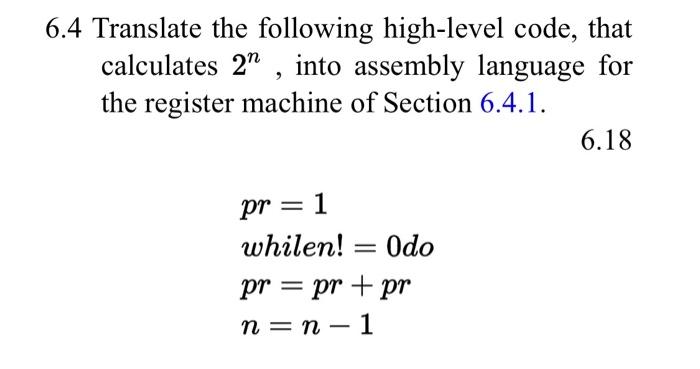 6.4 Translate the following high-level code, that | Chegg.com