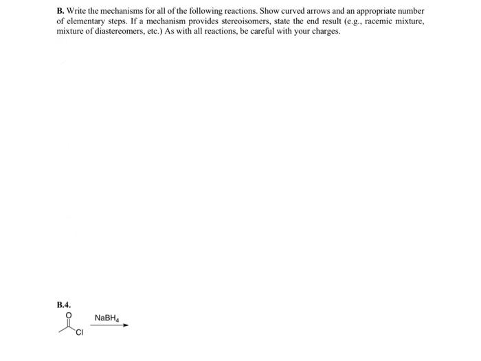 Solved B. Write the mechanisms for all of the following | Chegg.com