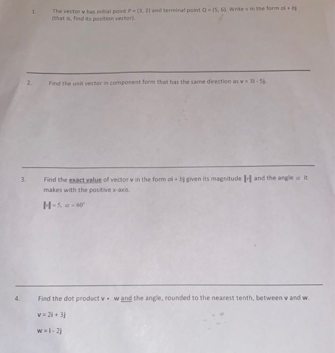 Solved 1 The vector v has initial point P =(3, 2) and | Chegg.com