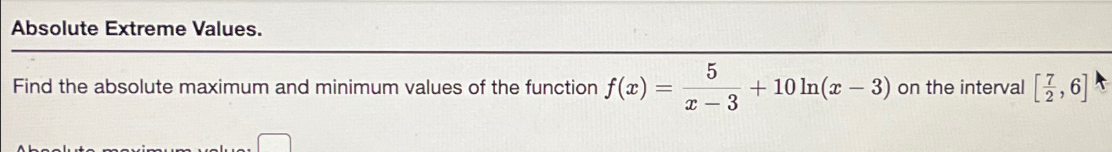 Solved Absolute Extreme Values.Find the absolute maximum and | Chegg.com