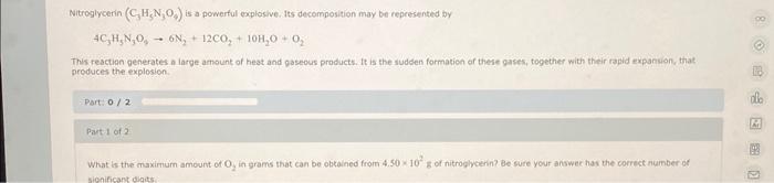 Nitrogiycerin (C3H5 N3O4) is a powerful explosive. | Chegg.com