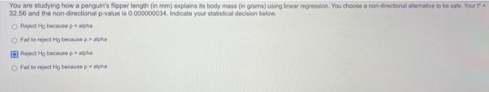 Solved You are studying how a penguin's flipper length (in | Chegg.com